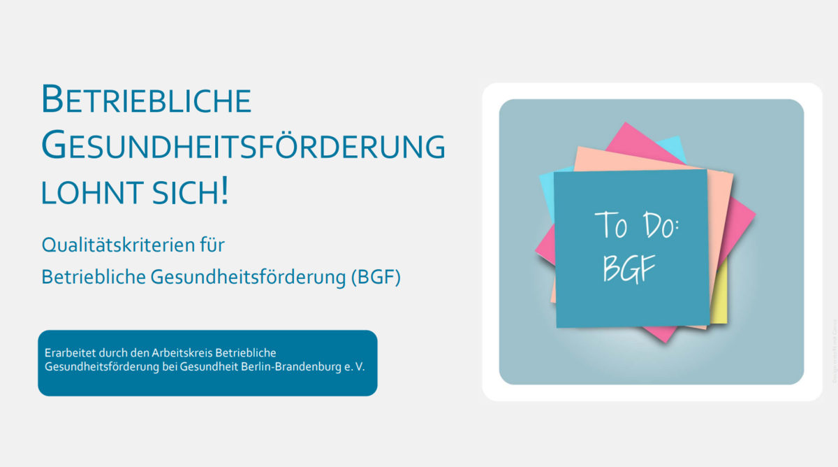 DNBGF: Betriebliche Gesundheitsförderung lohnt sich! Neuauflage der Qualitätskriterien BGF